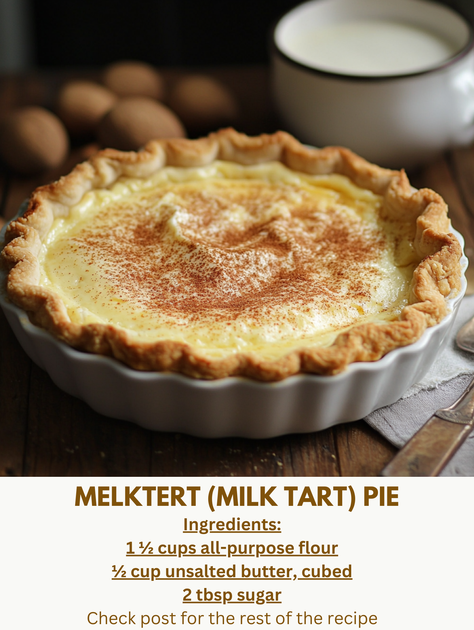 Melktert (Milk Tart) Pie: A Classic South African Dessert – Infloin Recipes